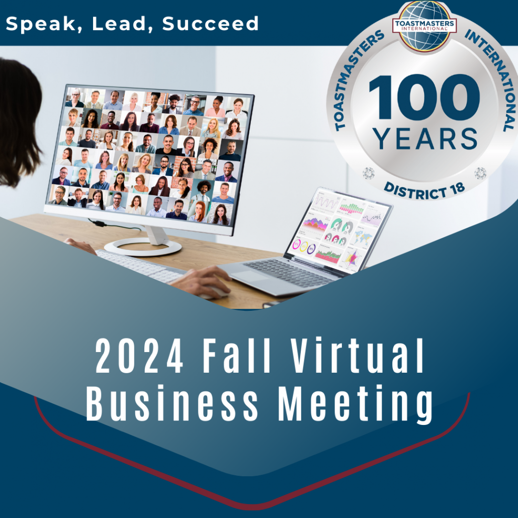 Fall 2024 Virtual Business Meeting - District 18 Toastmasters